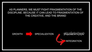 A Plea for brand and comms planners to work better together | PPTX