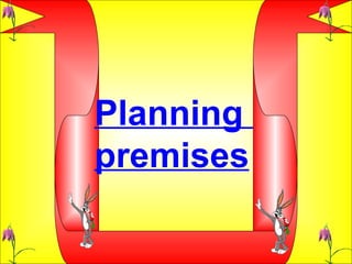 Planning Premises | PPT
