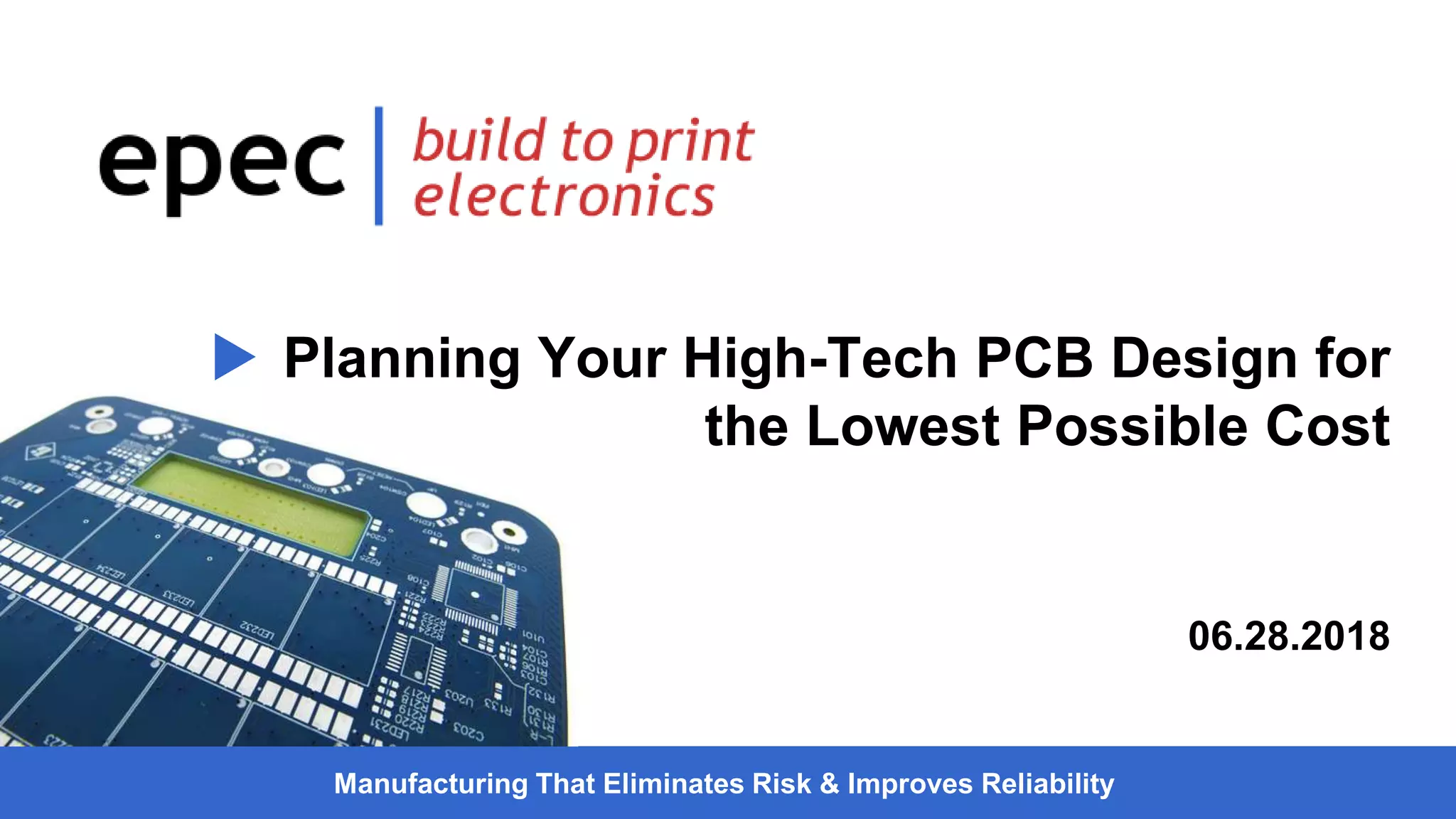 Planning Your High-Tech PCB Design for the Lowest Possible Cost | PPT