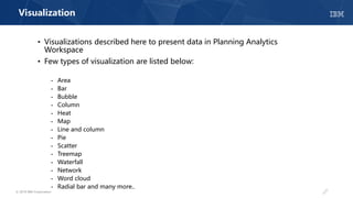 IBM Planning Analytics Workspace (PAW) is a web-based interface for IBM ...