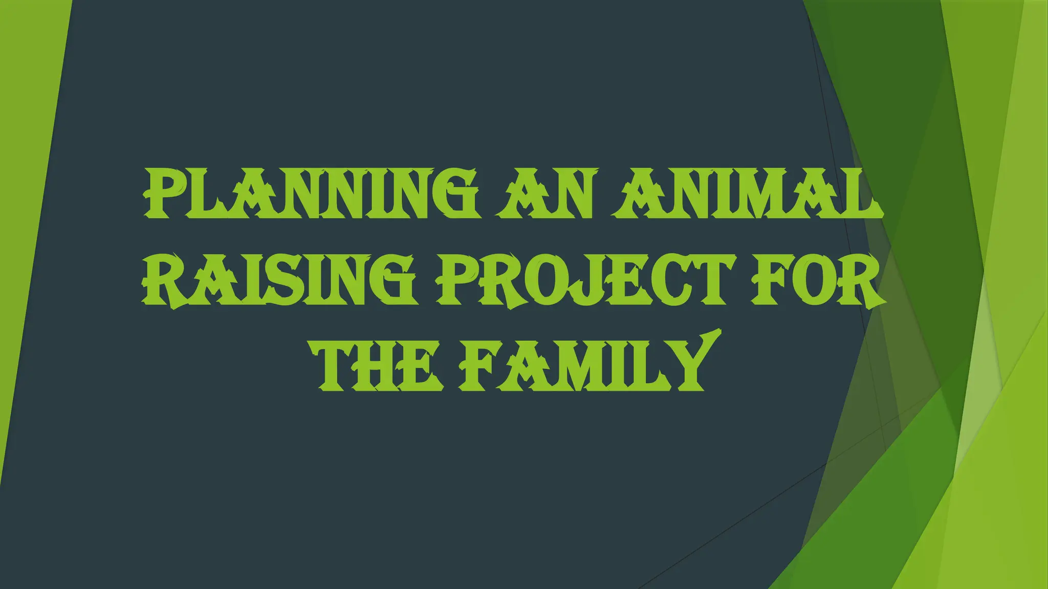 Planning an Animal Raising Project for Family.pptx