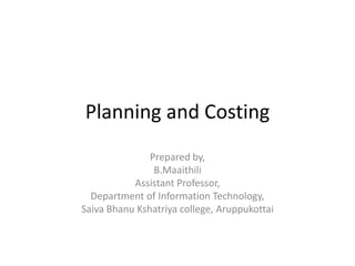 Planning and Costing- scheduling- estimating | PPT