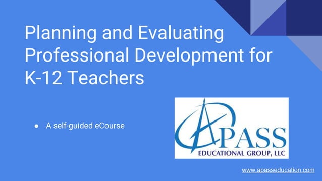 Planning and evaluating professional development for k12 educators | PPT