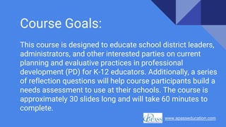 Planning and evaluating professional development for k12 educators | PPTX