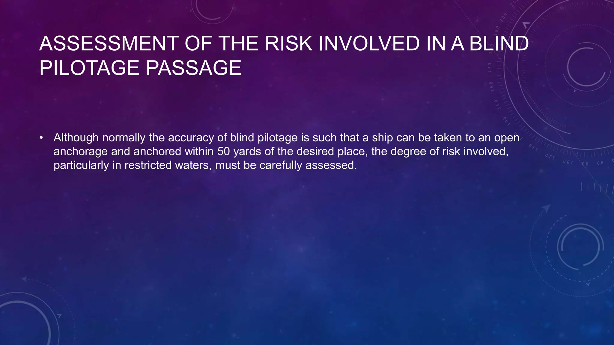 PLANNING AND EXECUTION OF BLIND PILOTAGE.pptx