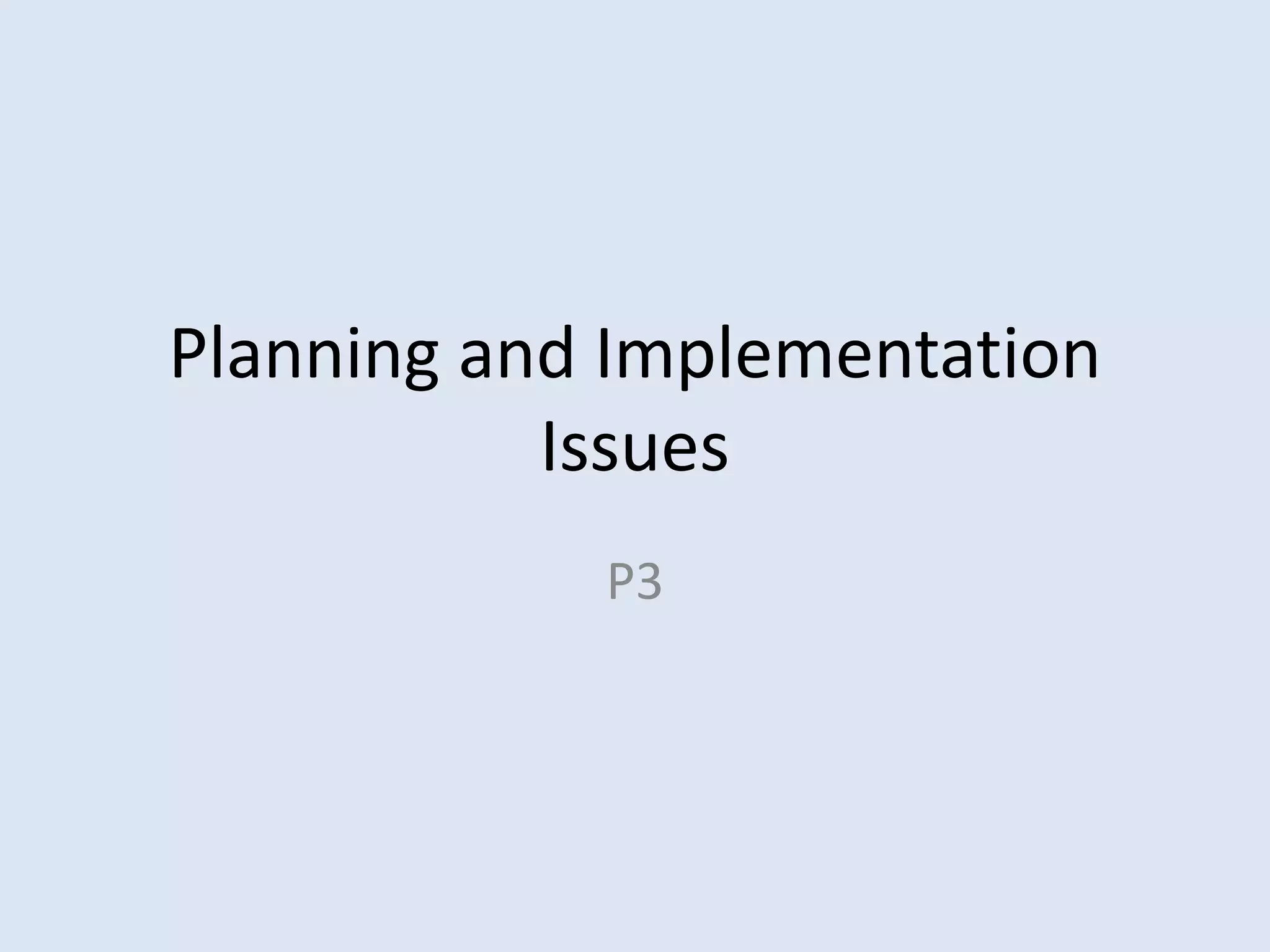 Planning and implementation issues | PPTX