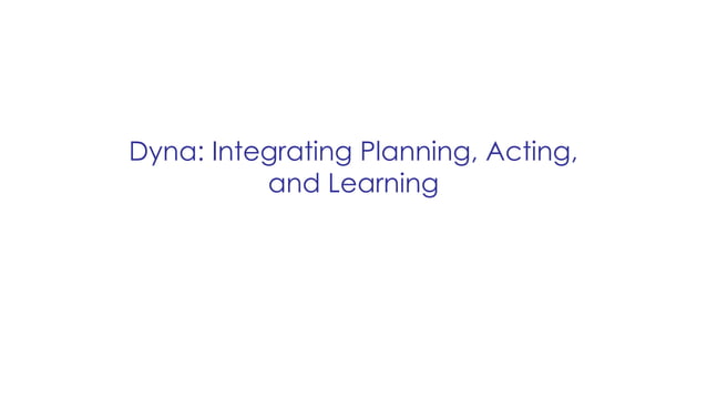 Planning and Learning with Tabular Methods | PPT