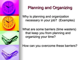 Planning And Organizing Your Time | PPT