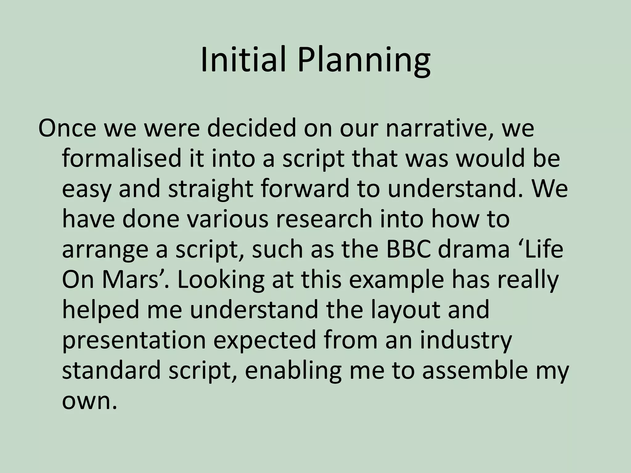 Planning and research script | PPTX | Screenwriting | Content Production