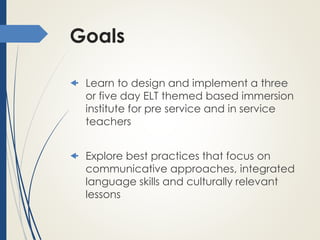 [RELO] Planning an Immersion English Institute for Teachers | PPTX