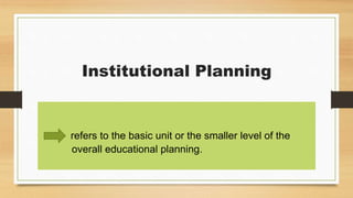 PLANNING At The INstitutional Level.pptx