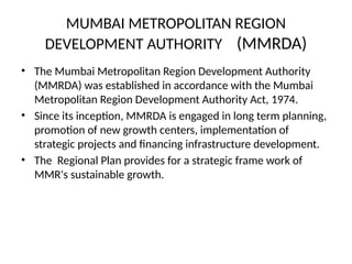 The Mumbai Metropolitan Region Development Authority (MMRDA) was ...
