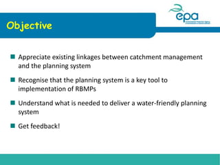 Integrating River Basin Management Plans with the planning system | PPTX