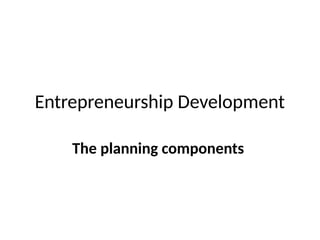 PLANNING COMPONENTS AND TYPES OF PLAN.pptx