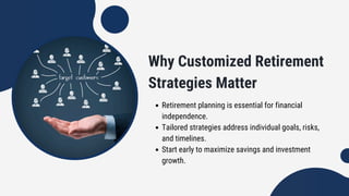 Customized Retirement Strategies: Securing Your Future | PDF