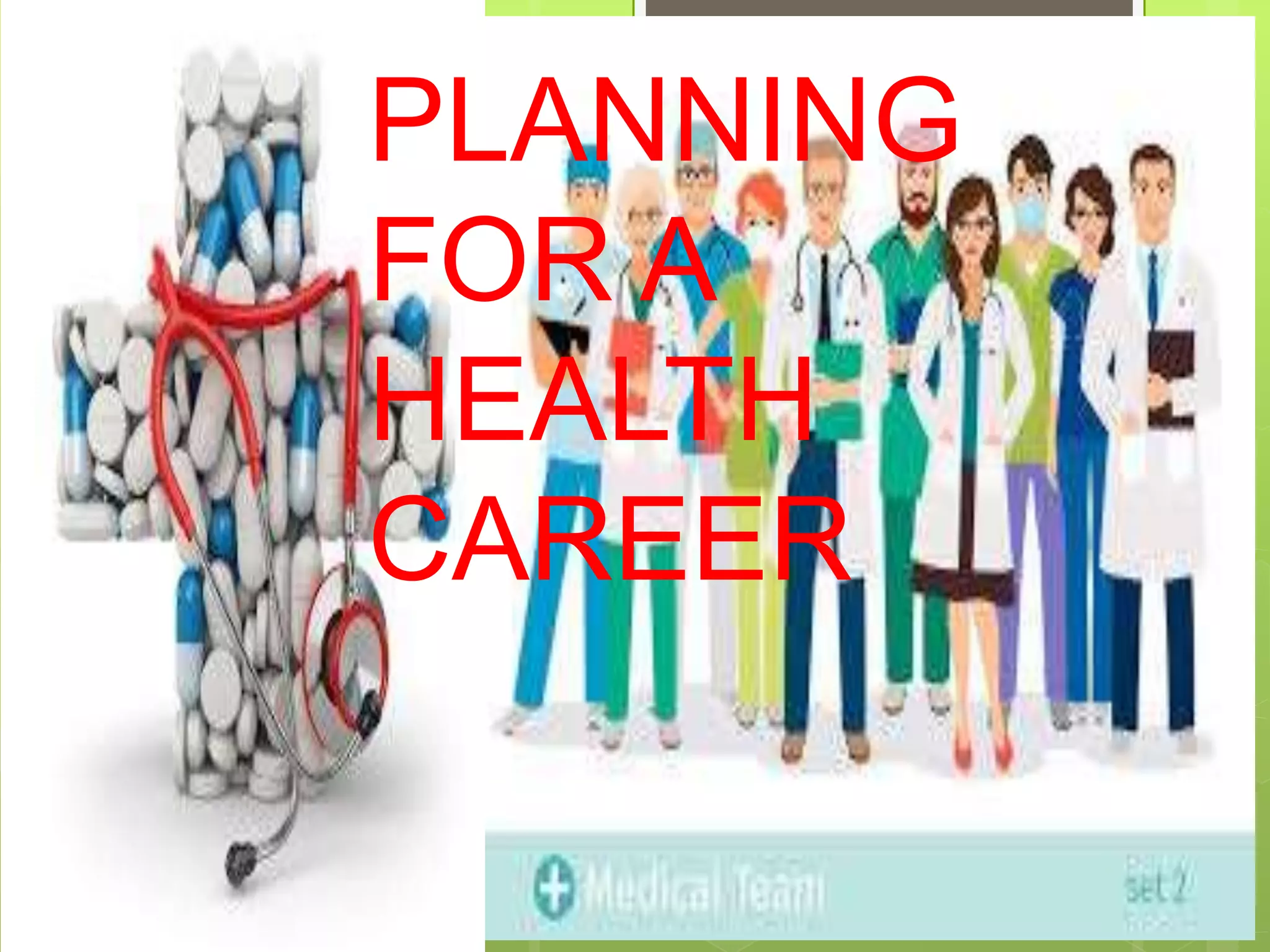 Planning for a health career | PPTX