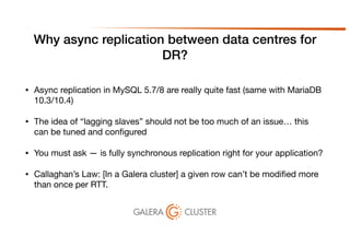 Planning for Disaster Recovery (DR) with Galera Cluster | PPT