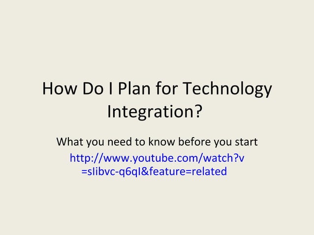 Planning For Technology Integration | PPT