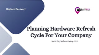 Planning Hardware Refresh Cycle For Your Company | PPTX