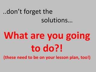 Planning III - Anticipating problems | PPTX