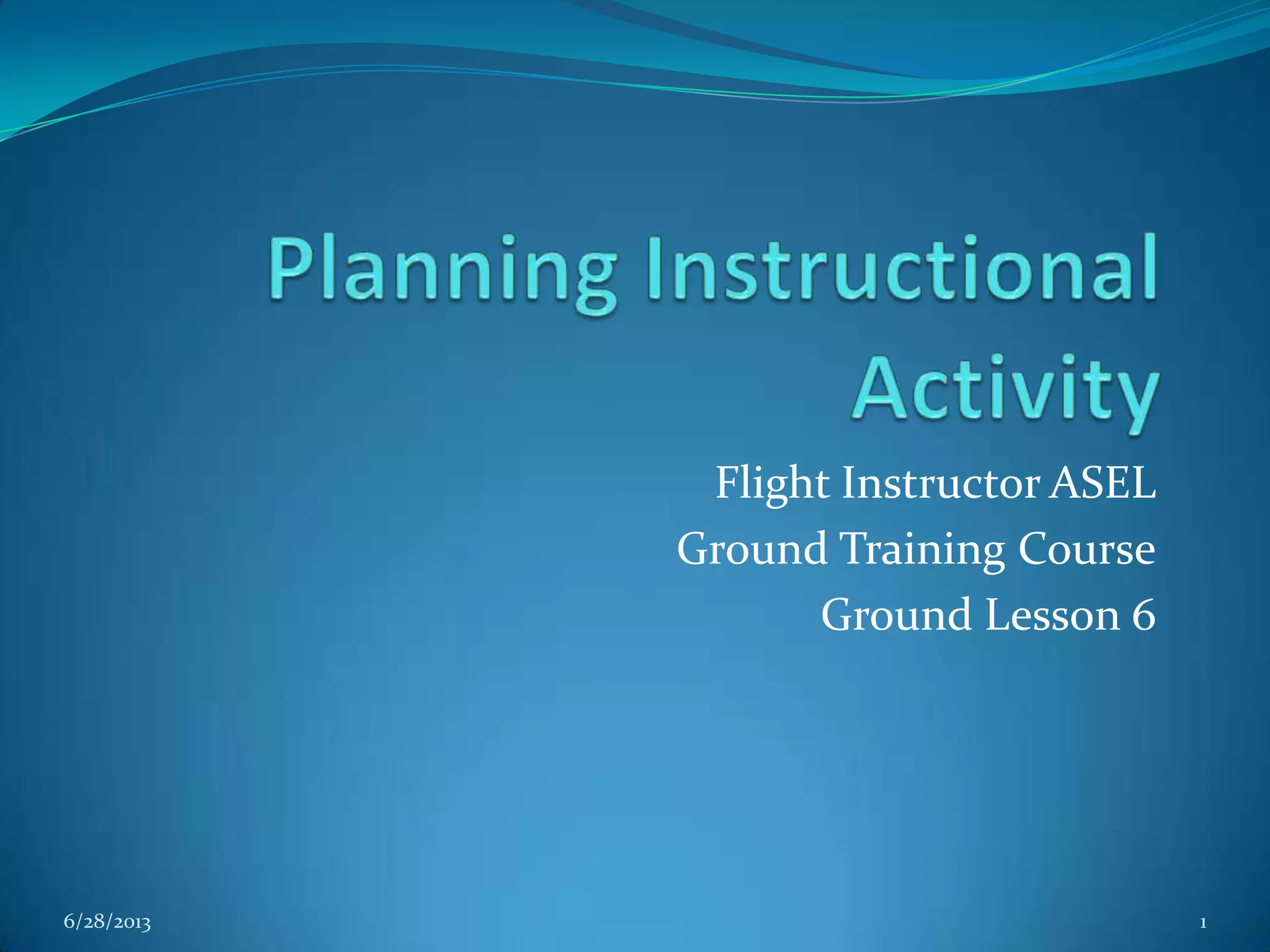 Planning instructional Activities- Fundamentals of Instruction | PPTX