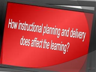 Planning Instructional Delivery | PPTX