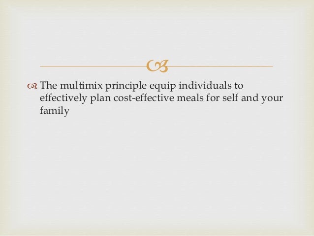 Planning meals with the multimix principle