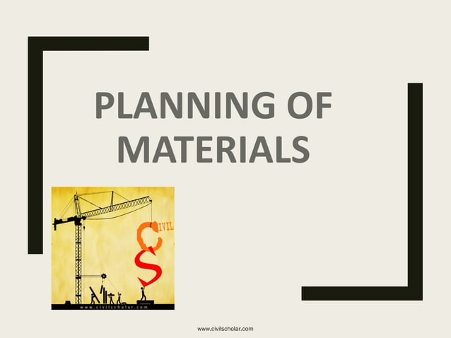 Planning of materials in Construction Project management | PPT