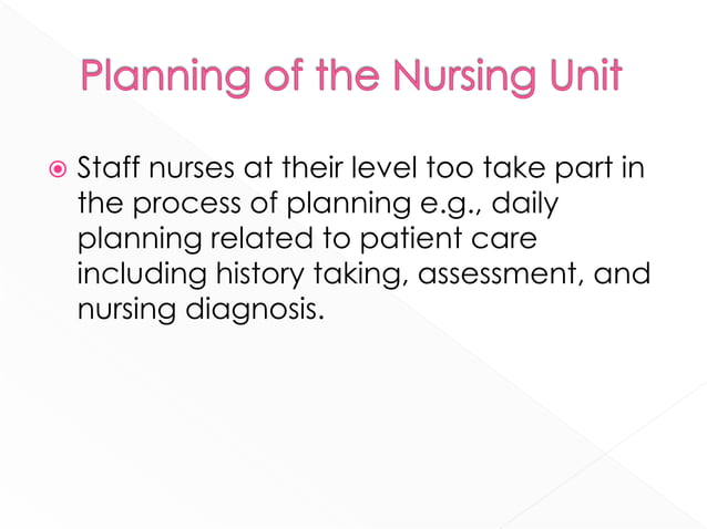 Planning of Nursing Unit | PPTX | Healthcare Industry | Industries
