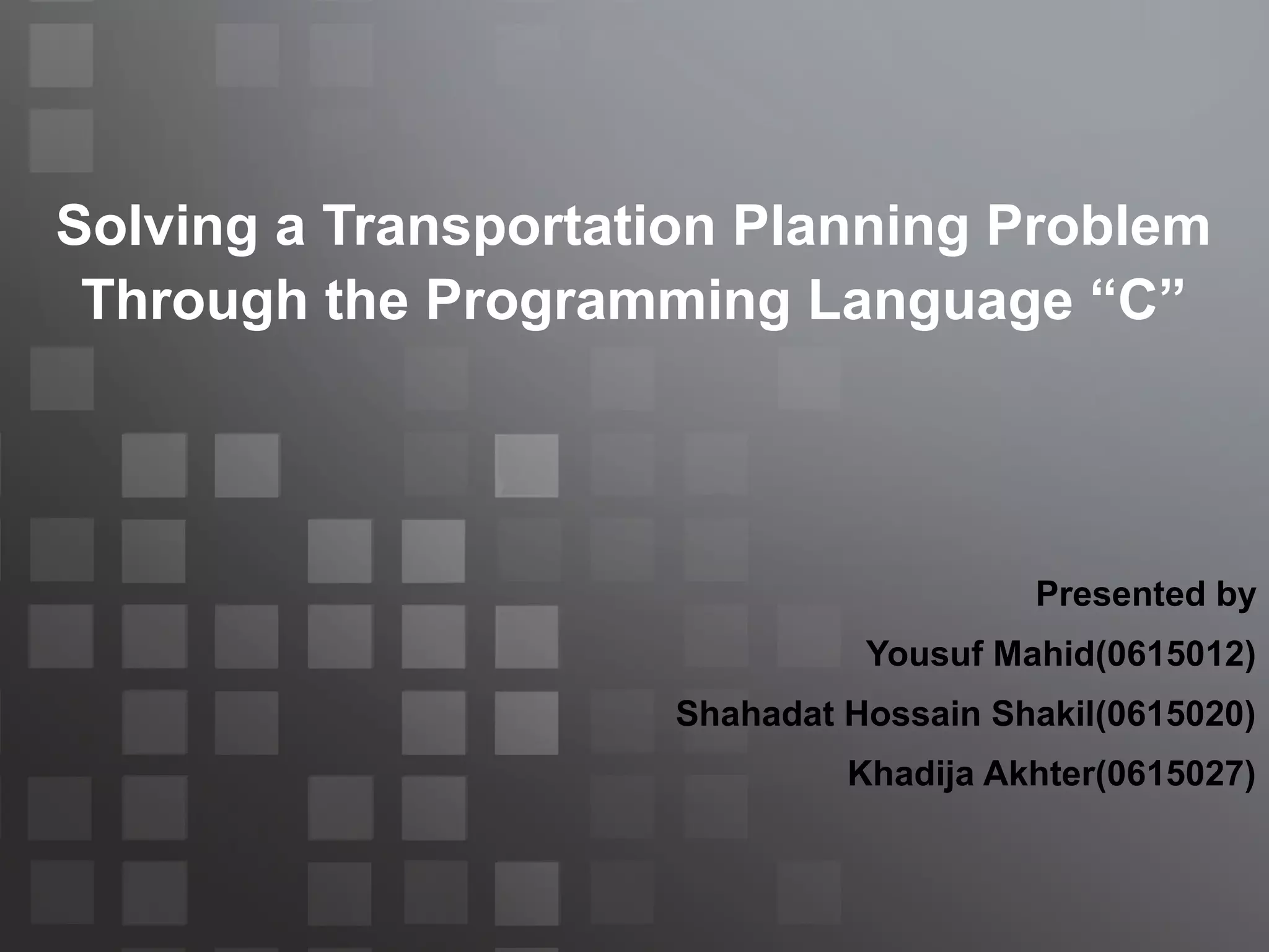 Solving a “Transportation Planning” Problem through the Programming ...
