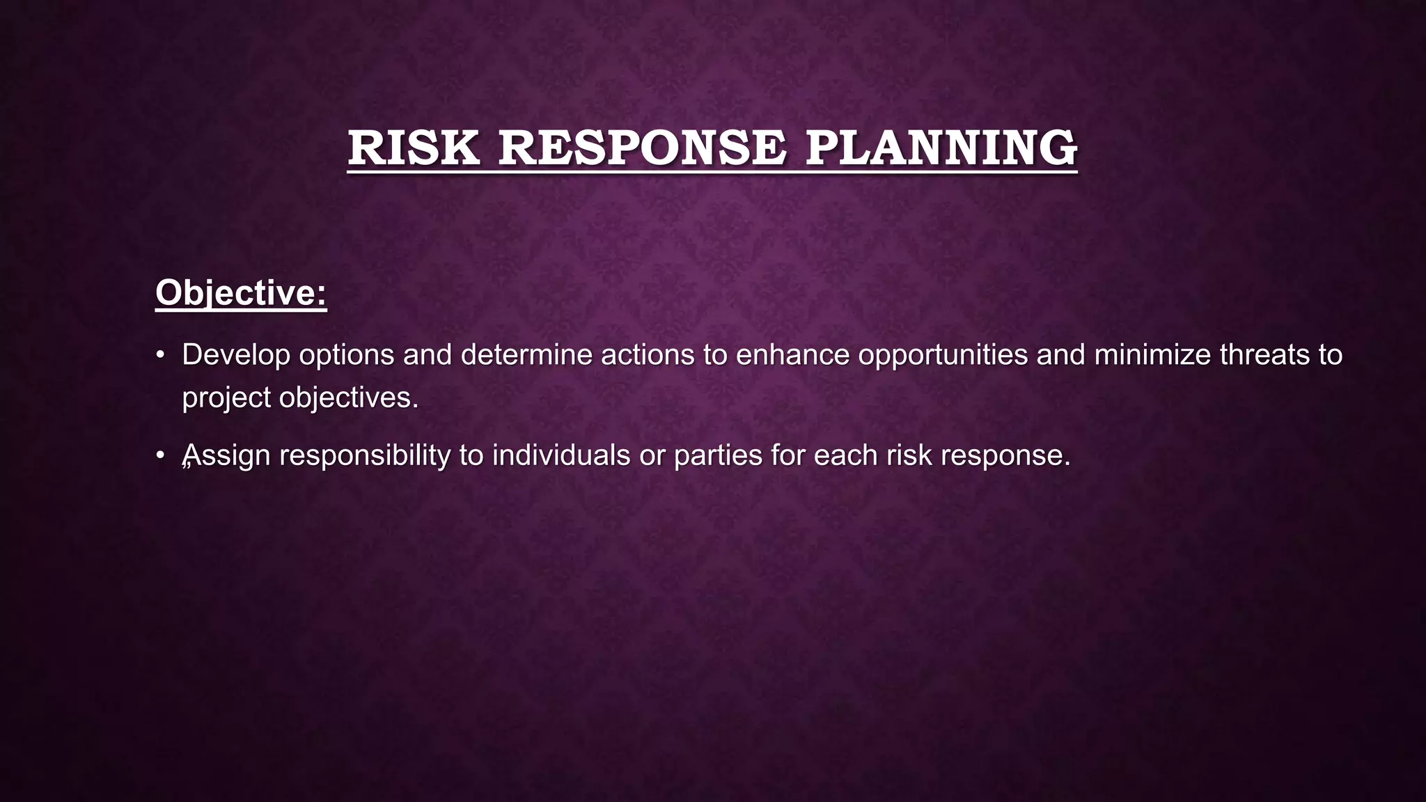 Planning risk responses and Risk Controlling | PPTX