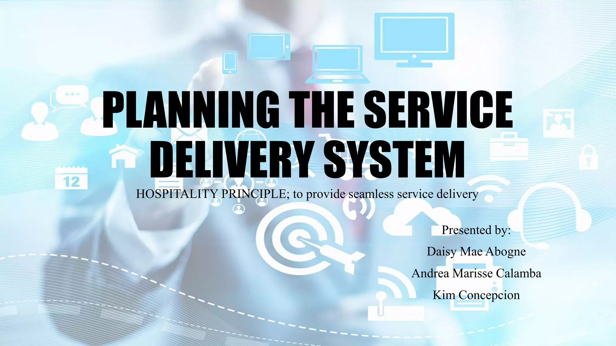 Planning service delivery system | PPTX