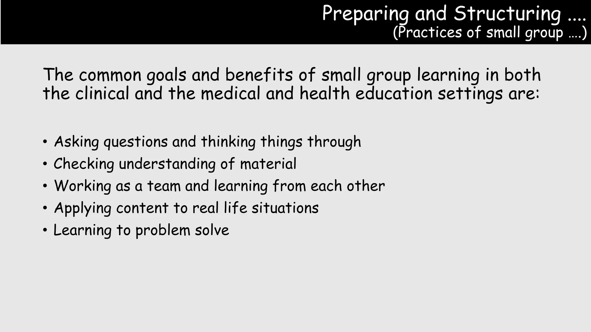 Planning, sturcturing and Preparing small group teaching in Medical ...