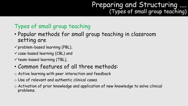 Planning, sturcturing and Preparing small group teaching in Medical ...