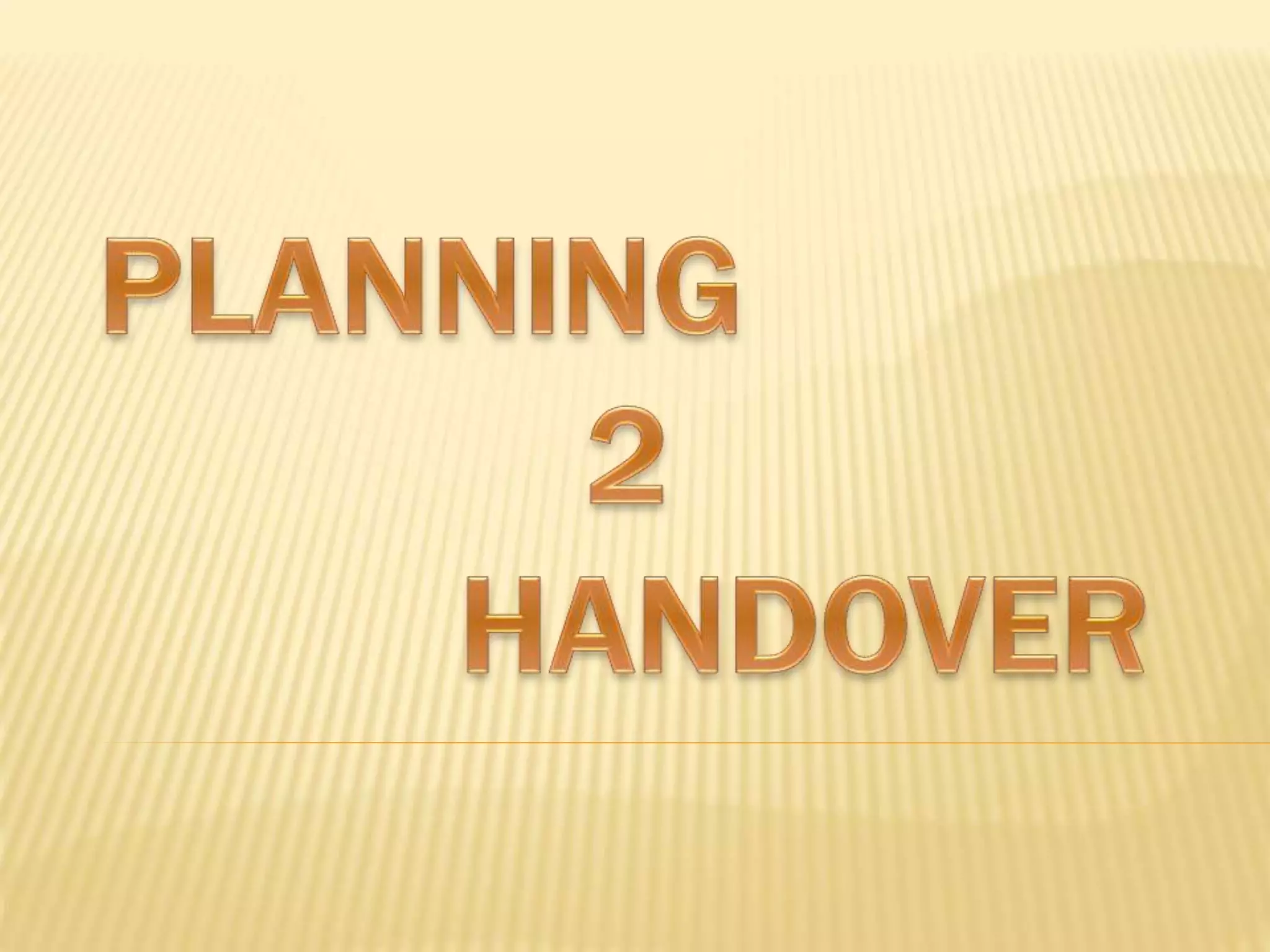Planning to handover | PPT