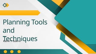 Planning Tools and Techniques.......pptx
