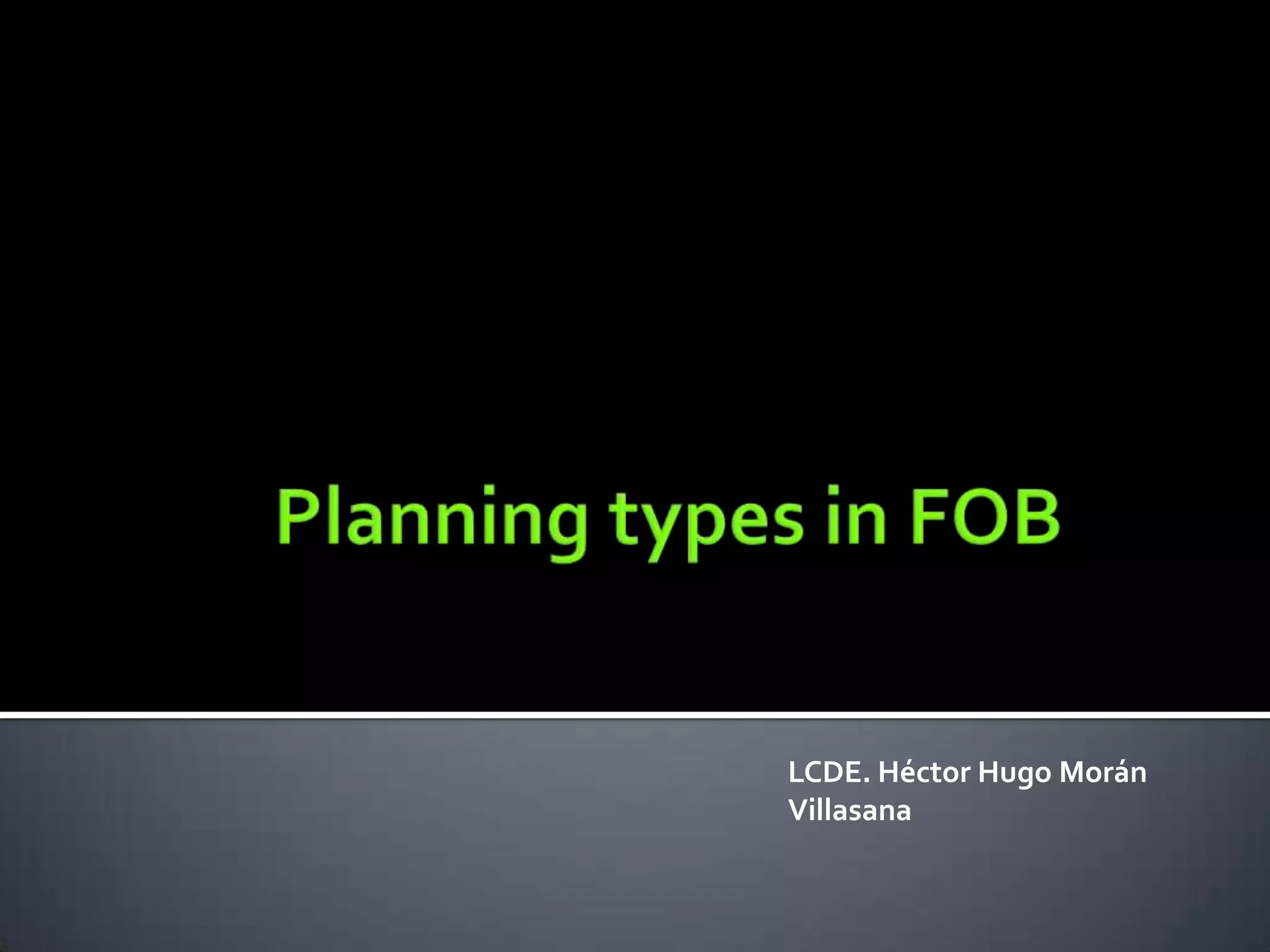 Planning types in a FOB | PPTX