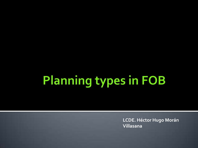 Planning types in a FOB | PPTX