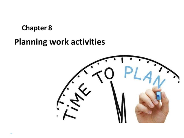 planningworkactivitiesch8-211028154822.pptx