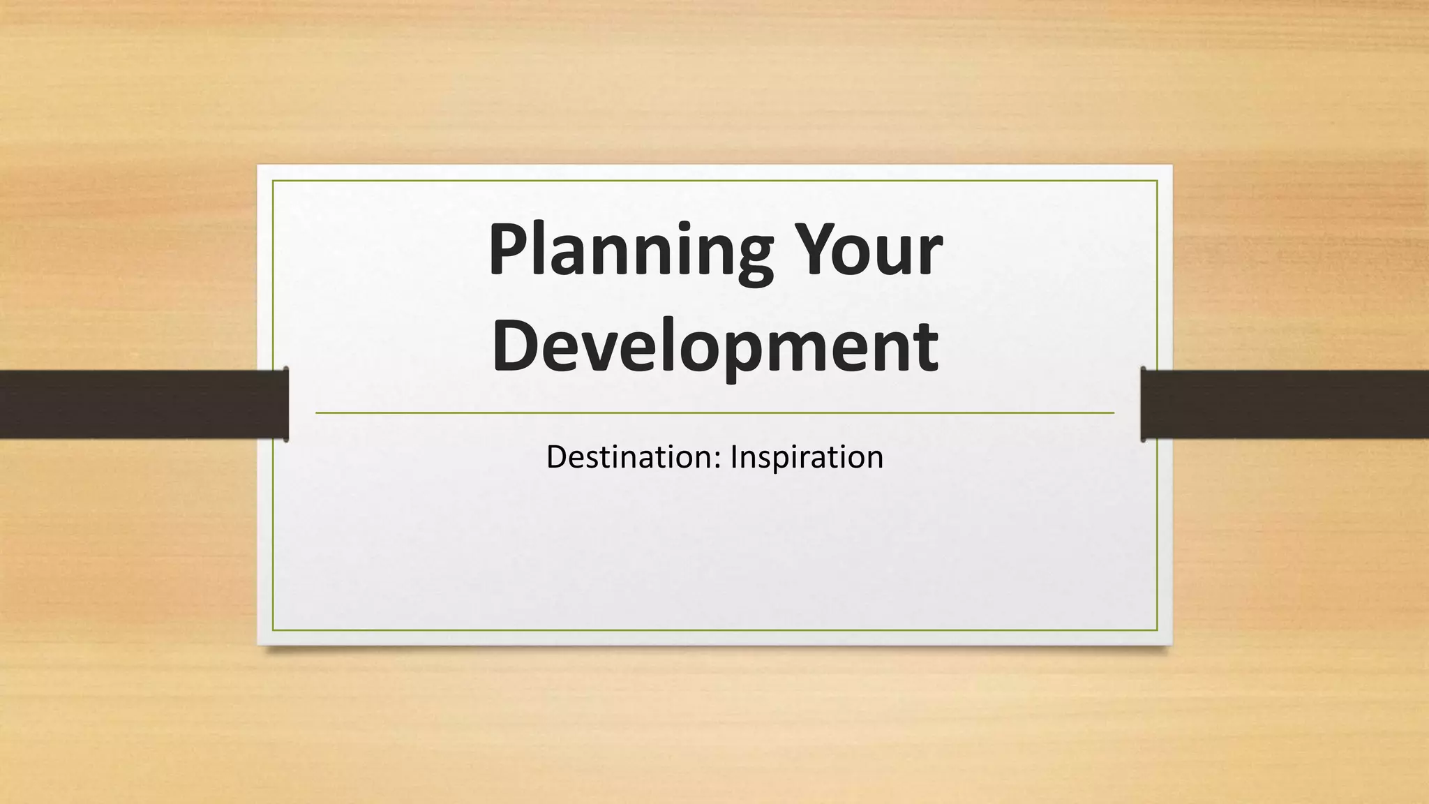 Planning your development | PPTX