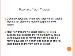 Planning your trades | PPTX | Stocks and Bonds | Personal Investing