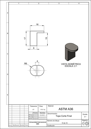 Plano del despiece y el plano de cada una de sus componentes de una ...
