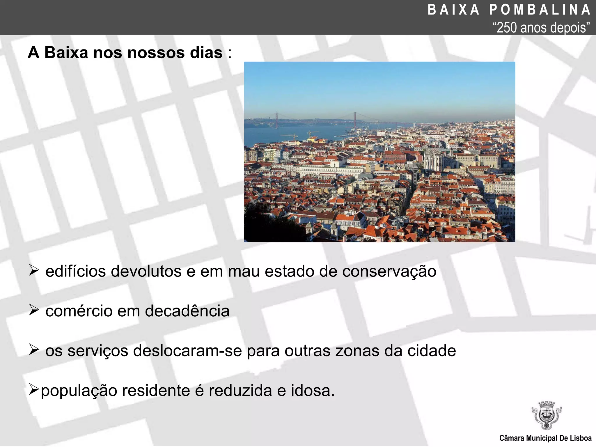 Plano da baixa pombalina 250 anos depois (lisboa) | PPT
