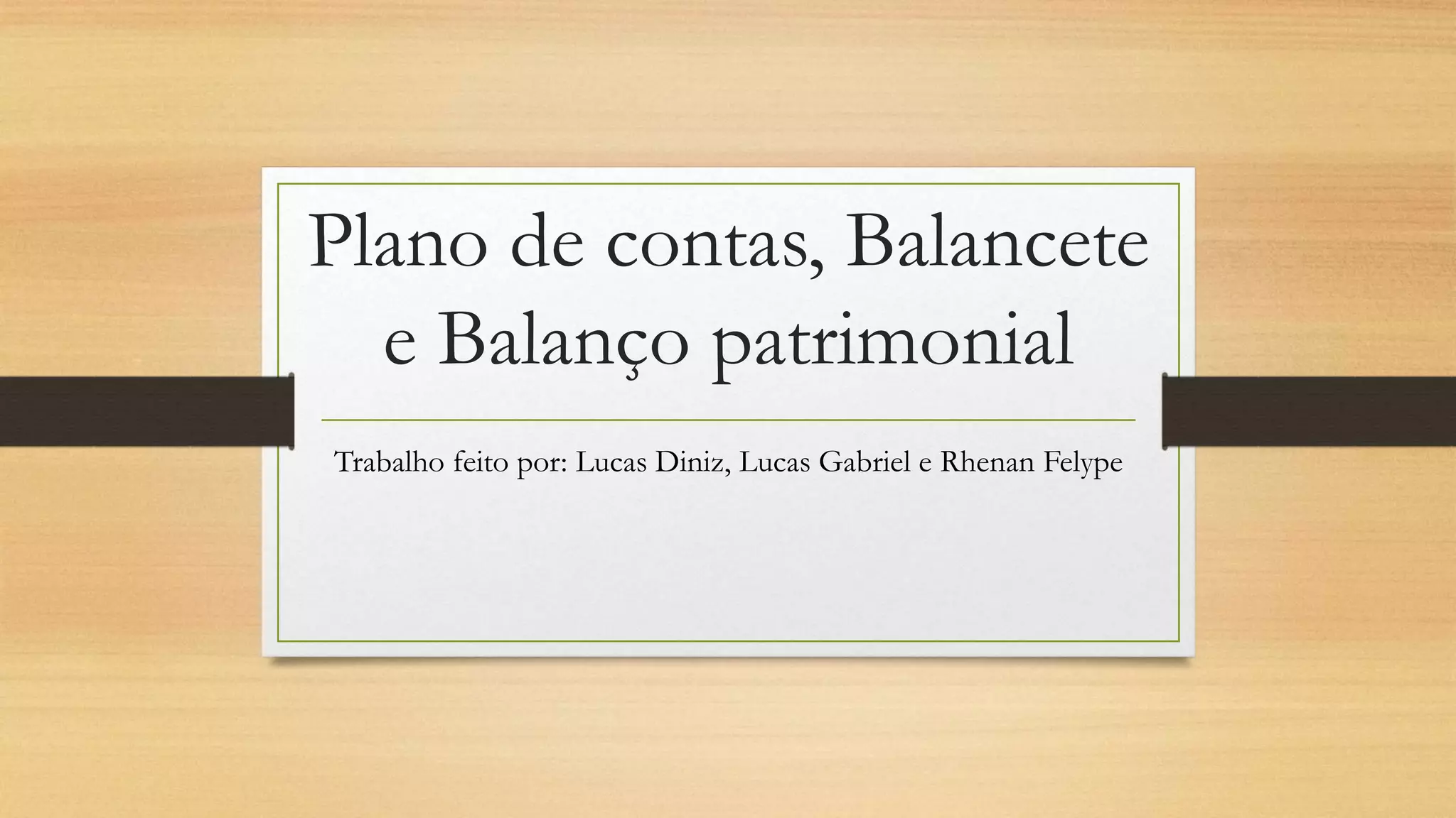 Plano de contas, Balancete e Balanço patrimonial.pptx