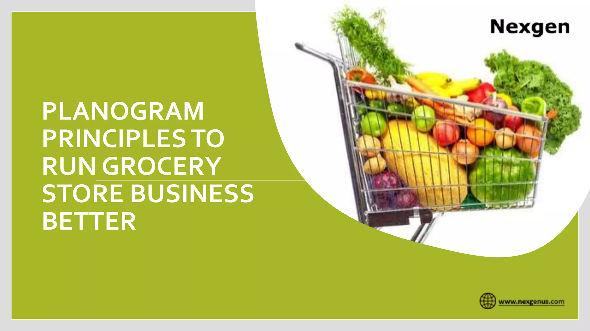 Planogram principles to run grocery store business better | PPTX