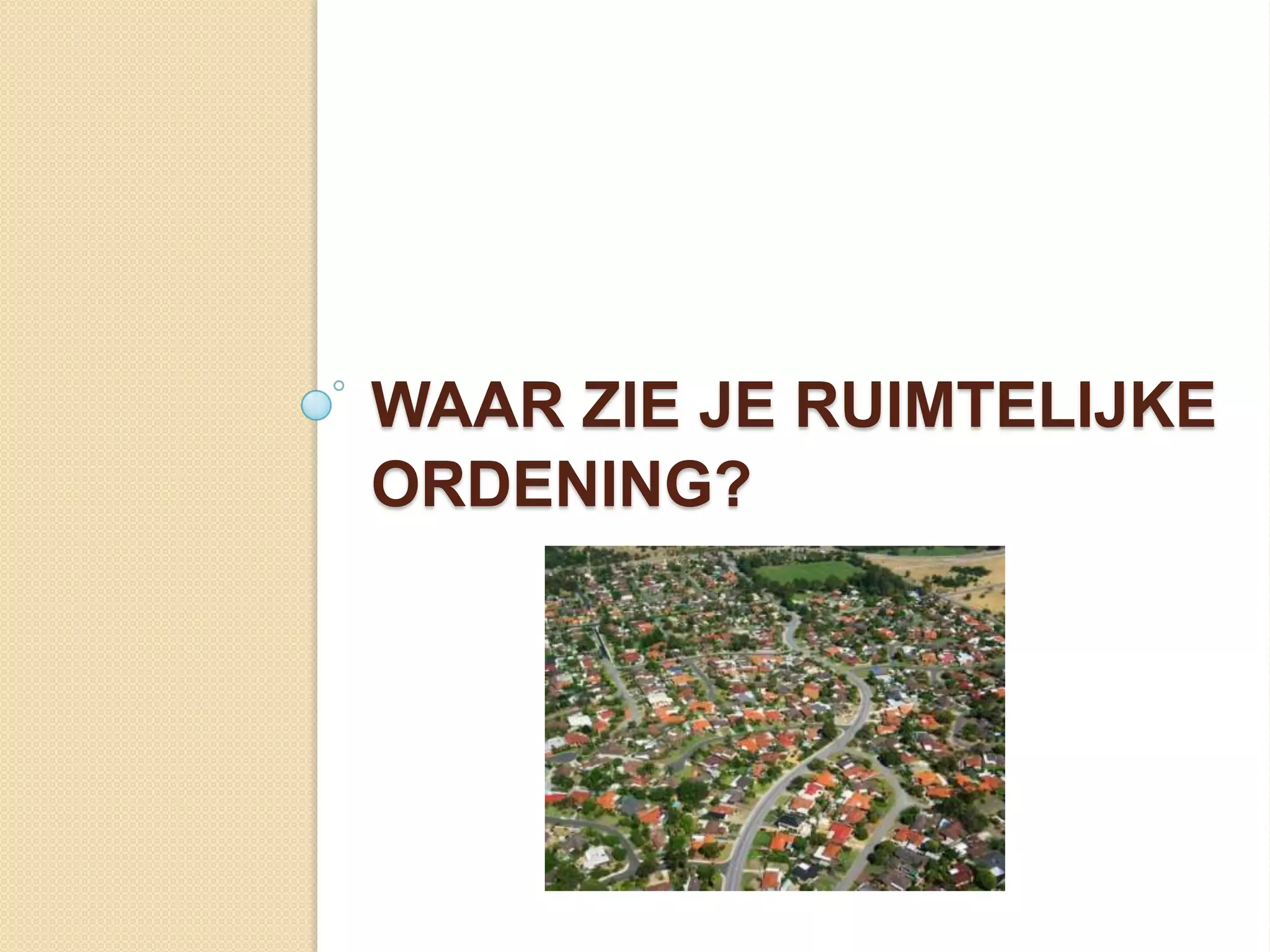 Planologie en ruimtelijke ordening | PPTX