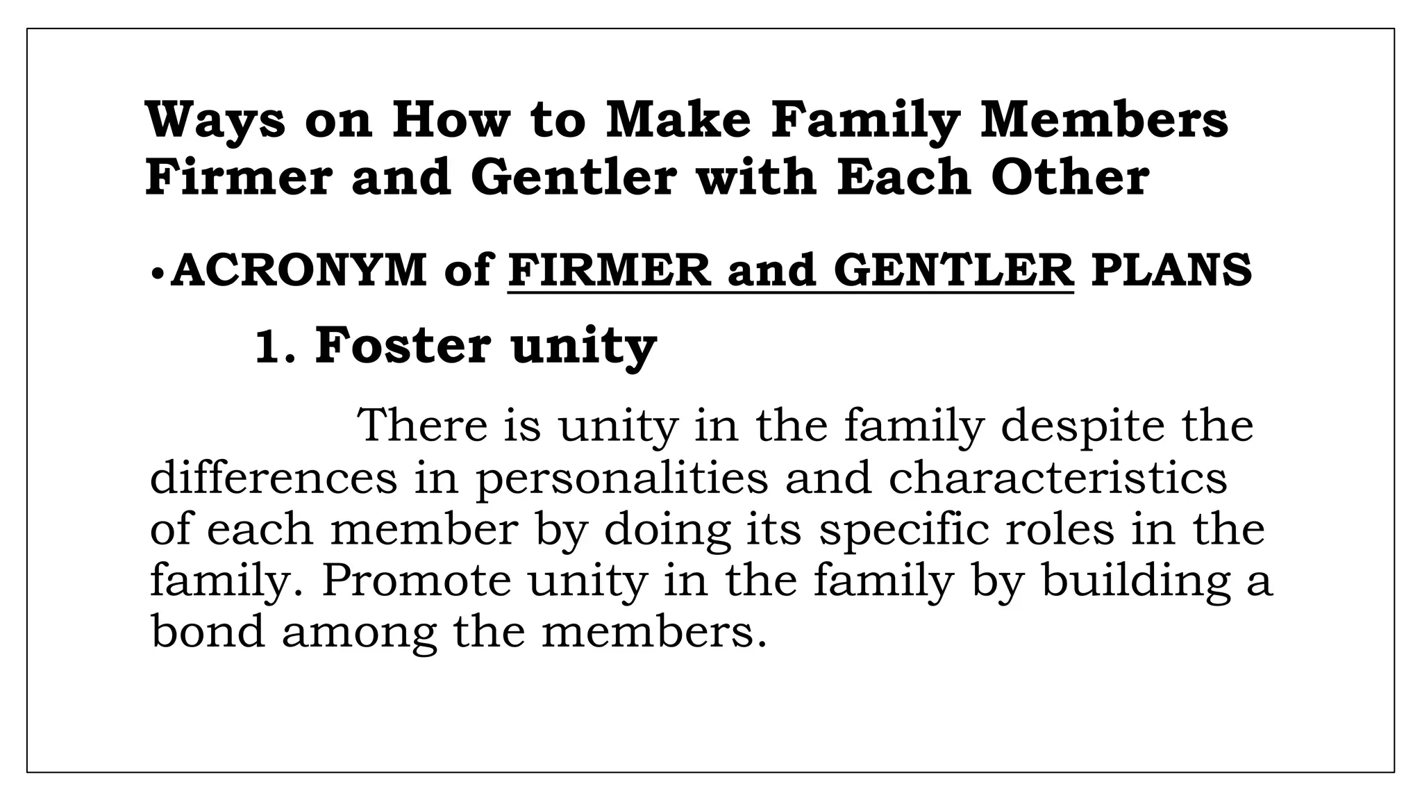 Plan on How to Make family firmer and gentler.pptx