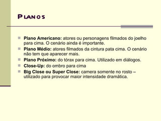 Planos de câmera | PPT