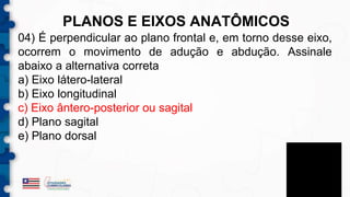 PLANOS E EIXOS DO CORPO HUMANO.educacao física pptx | PPTX