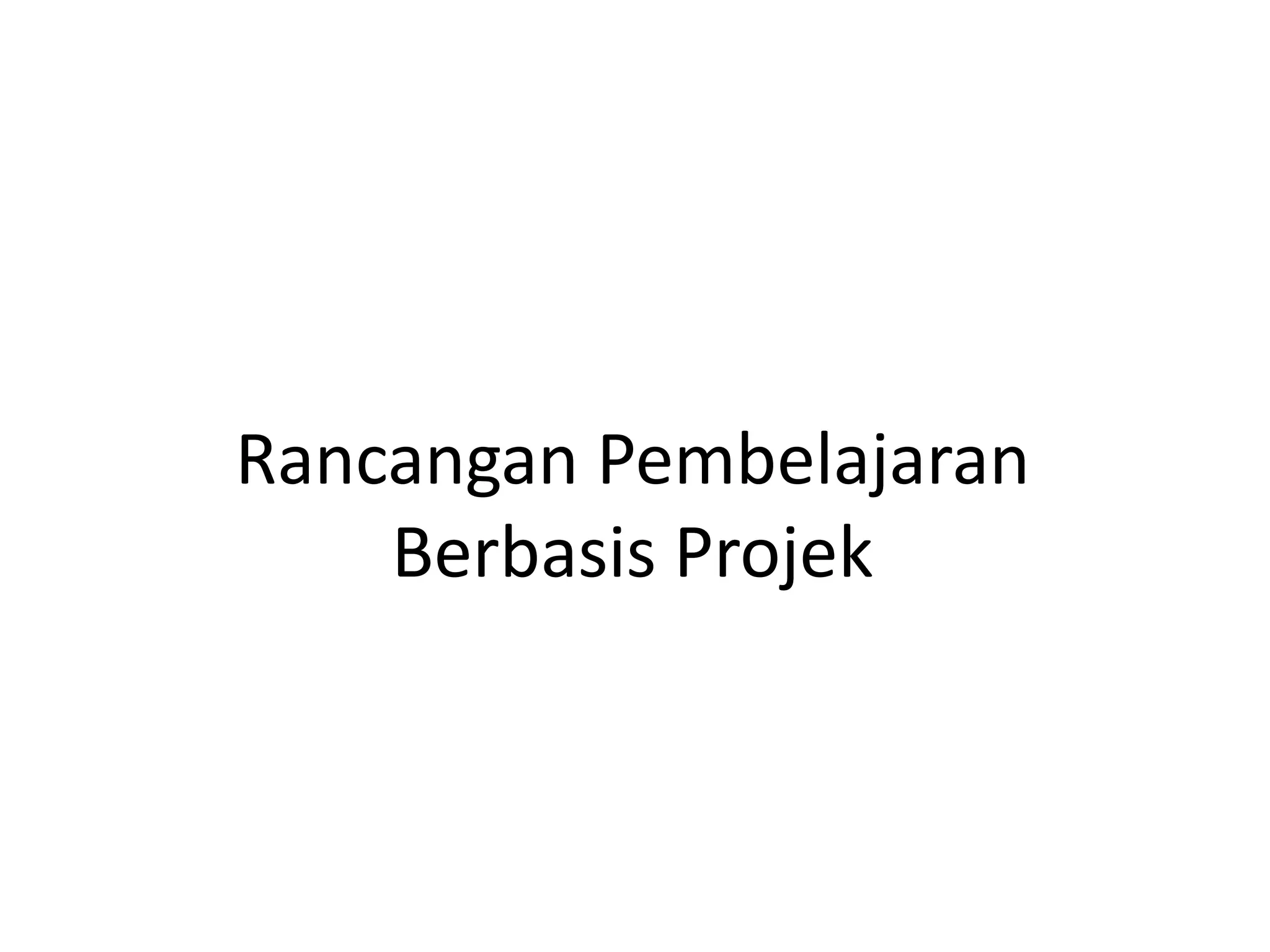 Plan Pembelajaran berbasis Proyek.pptx